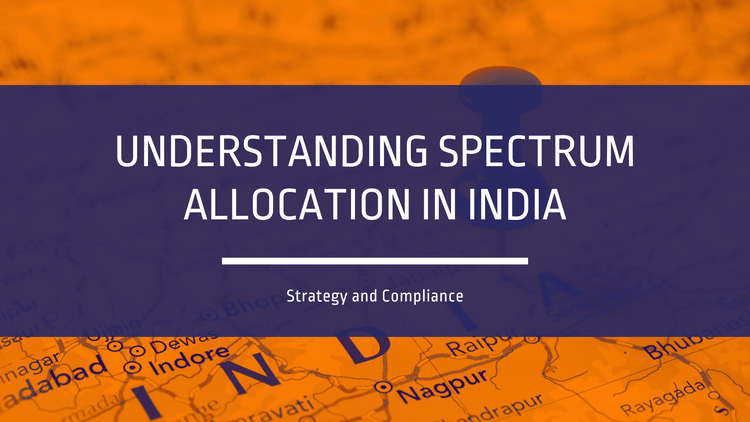 Spectrum Allocation in India | Strategy, Compliance & 5G Insights ...