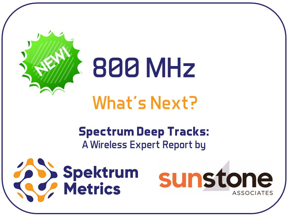 800 MHz What's Next – Spektrum Metrics